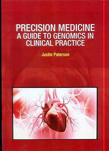 Precision Medicine A Guide To Genomics In Clinical Practice (Hb 2021 ...
