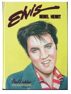 Elvis Rebel Heart: Lichter, Paul: 9780961602765: Amazon.com: Books