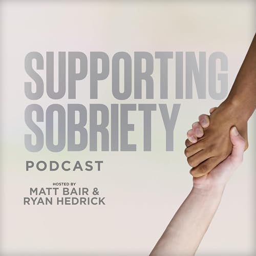 Amazon.com: Supporting Sobriety Podcast : Matt Bair & Ryan Hedrick ...