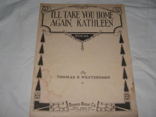 ILL TAKE YOU HOME AGAIN KATHLEEN 1932 SHEET MUSIC FOLDER 510 SHEET ...