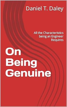 On Being Genuine: All the Characteristics being an Engineer Requires ...