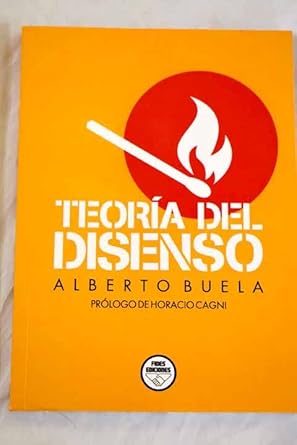Teoría del disenso: Alberto Buela: 9788494612589: Amazon.com: Books