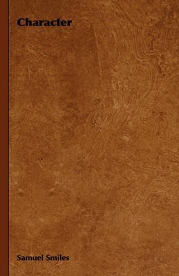 [(Character)] [By (author) Samuel Smiles] published on (November, 2008 ...