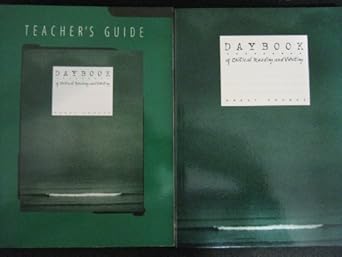 Daybook of Critical Reading and Writing, Grade Ten, Teacher's Guide ...