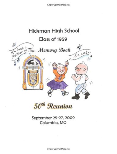 Hickman High School Class of 1959: 50th Reunion Celebration : Minnick ...