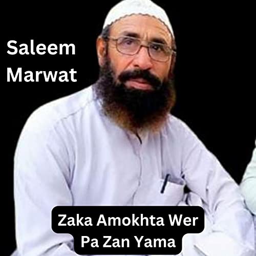 Écouter Zaka Amokhta Wer Pa Zan Yama par Saleem Marwat sur Amazon Music ...