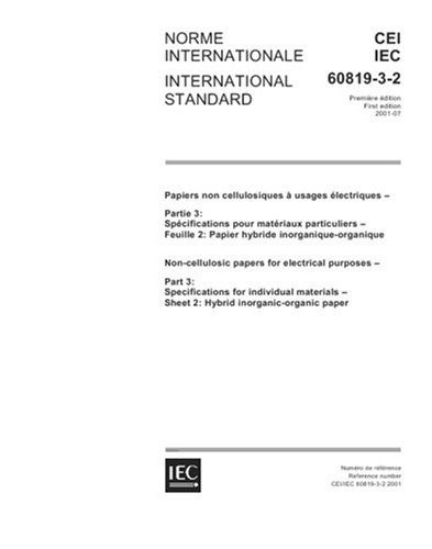 IEC 60819-3-2 Ed. 1.0 b:2001, Non-cellulosic papers for electrical ...