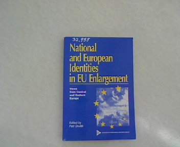 National and European Identities in EU Enlargement - Views from Central ...