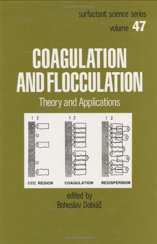 Coagulation and Flocculation: Theory and Applications (Surfactant ...