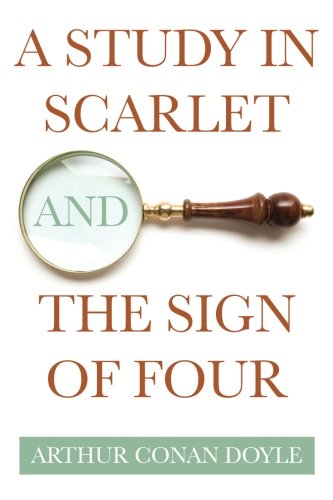 A Study in Scarlet and The Sign of Four: Doyle, Arthur Conan ...