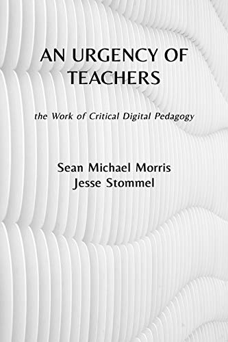 Amazon.com: An Urgency of Teachers: the Work of Critical Digital ...
