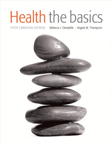 Health: The Basics, Fifth Canadian Edition with MyHealthLab (5th ...