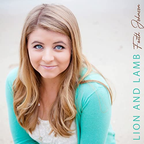 Play Lion and Lamb by Faith Johnson on Amazon Music