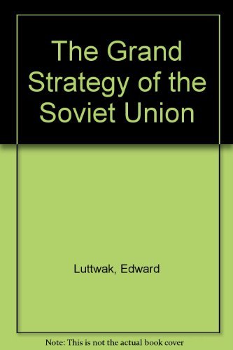 Amazon.com: The Grand Strategy of the Soviet Union: Edward; Block W ...