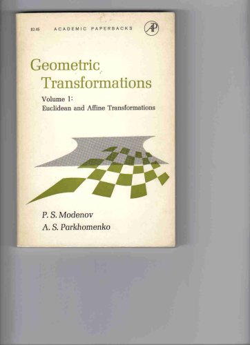 Geometric Transformations Volume 1 Euclidean And Affine