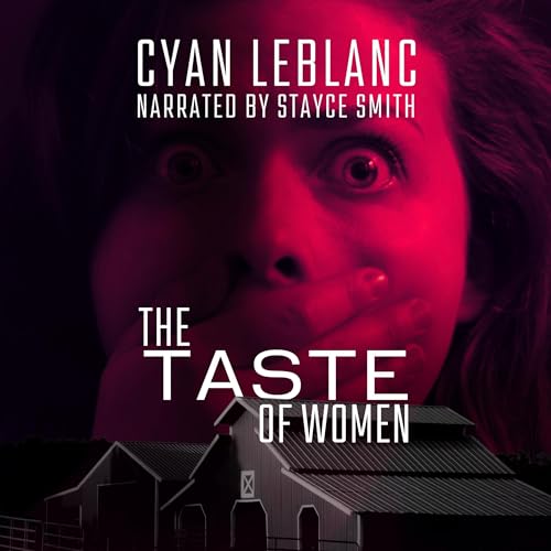 Amazon.com: The Taste of Women: A Sapphic Horror Novel (Audible Audio Edition): Cyan LeBlanc ...