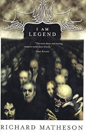 Amazon.com: I Am Legend: And Other Stories: 9780312865047: Matheson ...