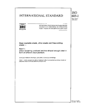 ISO 683-1:1987, Heat-treatable steels, alloy steels and free-cutting ...