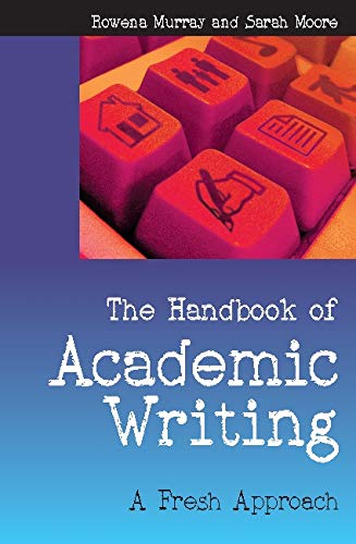 The Handbook Of Academic Writing: A Fresh Approach eBook : Murray ...