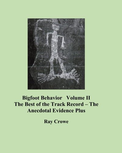 Bigfoot Behavior Volume II: Crowe, Ray: 9781516943975: Amazon.com: Books
