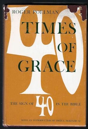 Times of grace : the sign of forty in the Bible: Amazon.co.uk: Books