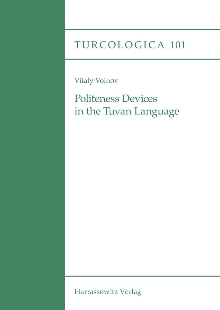 Amazon.com: Politeness Devices in the Tuvan Language (Turcologica ...