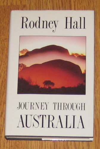 Journey Through Australia: Rodney Hall: 9780855611651: Amazon.com: Books