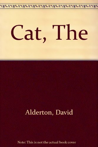 The cat: The most complete, illustrated practical guide to cats and ...