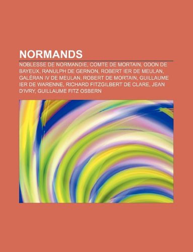 Amazon.co.jp: Normands: Noblesse de Normandie, Comte de Mortain, Odon ...