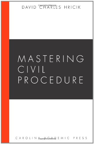 Mastering Civil Procedure (Carolina Academic Press Mastering): Hricik ...