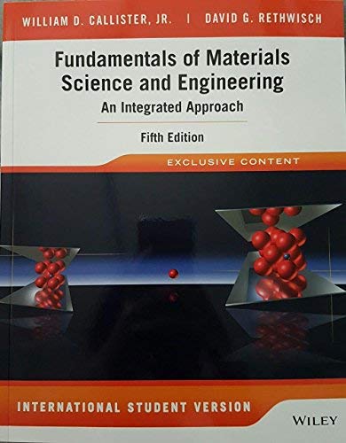 Fundamentals of Materials Science and Engineering: An Integrated ...