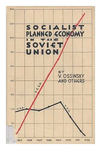 Socialist Planned Economy in the Soviet Union: Ossinsky, V. (Et Al ...