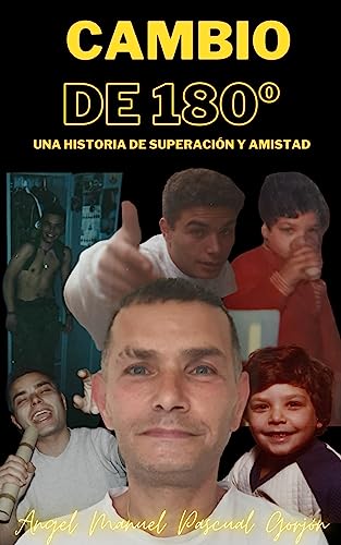 Amazon.com: CAMBIO DE 180 GRADOS: Una Historia De Superación Y Amistad ...