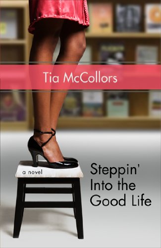 Amazon.com: Steppin' Into the Good Life: 9780802462916: McCollors, Tia ...