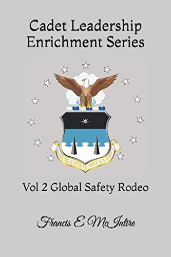 Cadet Leadership Enrichment Series: Vol 2 Global Safety Rodeo | Amazon ...