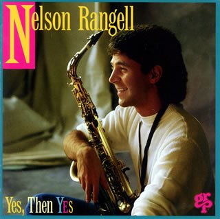 NELSON RANGELL - YES, THEN YES - Amazon.com Music