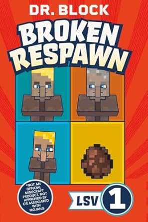 Broken Respawn: An Unofficial Minecraft Book (Legacy of the Surfer ...