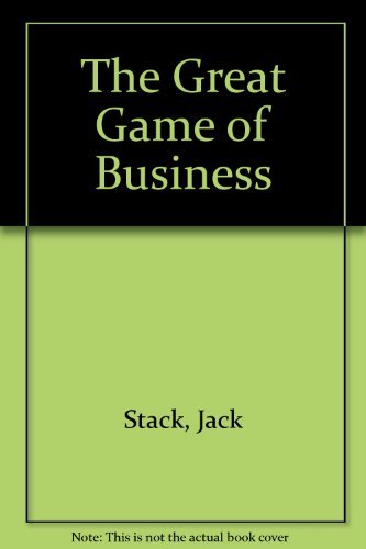 The Great Game of Business: Jack Stack: Amazon.com: Books