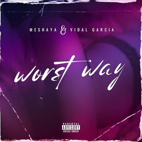 Worst way by Meshaya feat. Vidal Garcia on Amazon Prime Music