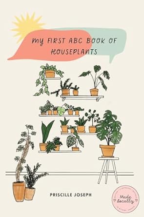 My First ABC Book of Houseplants: Joseph, Priscille: 9781069053404 ...
