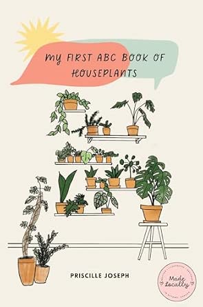 My First ABC Book of Houseplants: Priscille Joseph: 9781069053404 ...