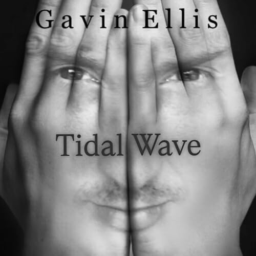 Spiele Tidal Wave von Gavin Ellis auf Amazon Music ab