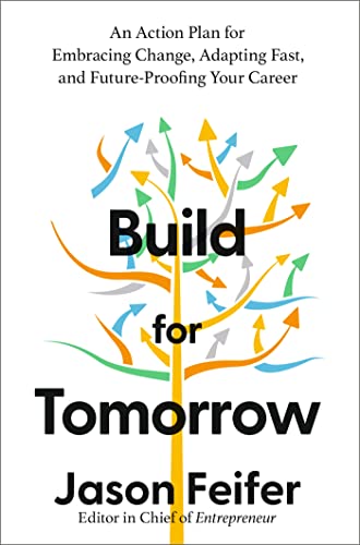 Build for Tomorrow: An Action Plan for Embracing Change, Adapting Fast ...