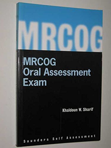 MRCOG Oral Assessment Exam (MRCOG Study Guides): 9780702025938 ...