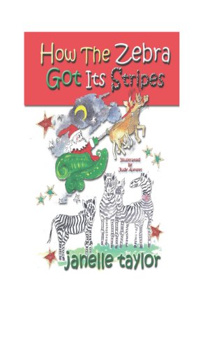 How the Zebra Got Its Stripes (eBook edition) eBook : Taylor, Janelle ...