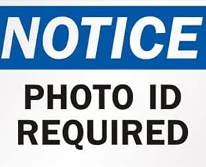 Amazon.com: Notice Photo ID Required Sticker : Industrial & Scientific