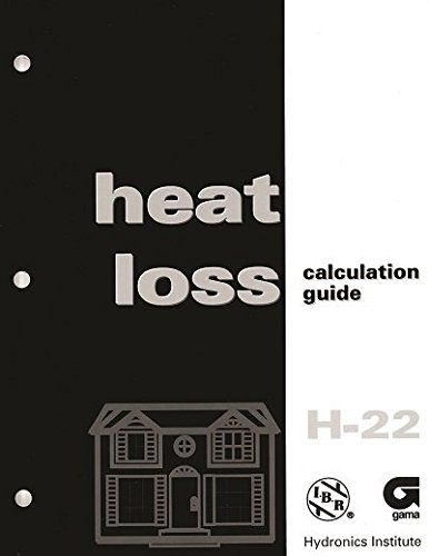 Heat Loss Calculation Guide H-22: The Hydronics Institute: Amazon.com ...