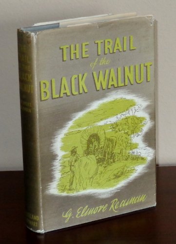 The Trail of the Black Walnut: G. Elmore Reaman: Books - Amazon.ca