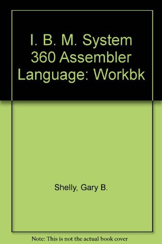 IBM 360 and Assembler Language Work Book: Cashman, T. J.: 9780882360515: Amazon.com: Books