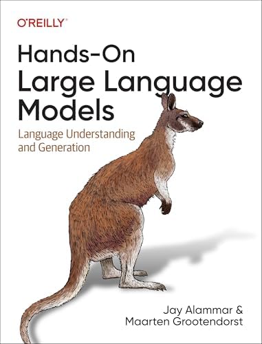 Hands-On Large Language Models: Language Understanding and Generation ...
